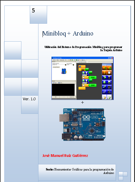 miniBloq: Nuevo tutorial con ejemplos en Español / New tutorial with examples in Spanish