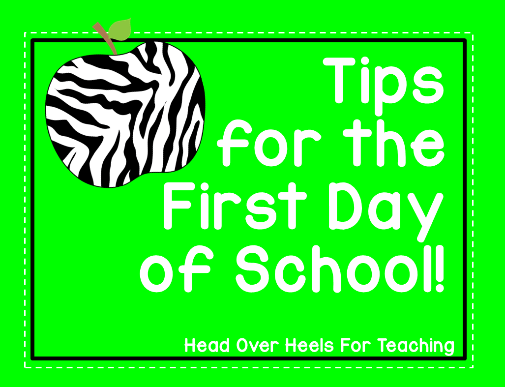 Head Over Heels For Teaching Tips For The First Day Of School head-over-heels-for-teaching-tips-for-the-first-day-of-school