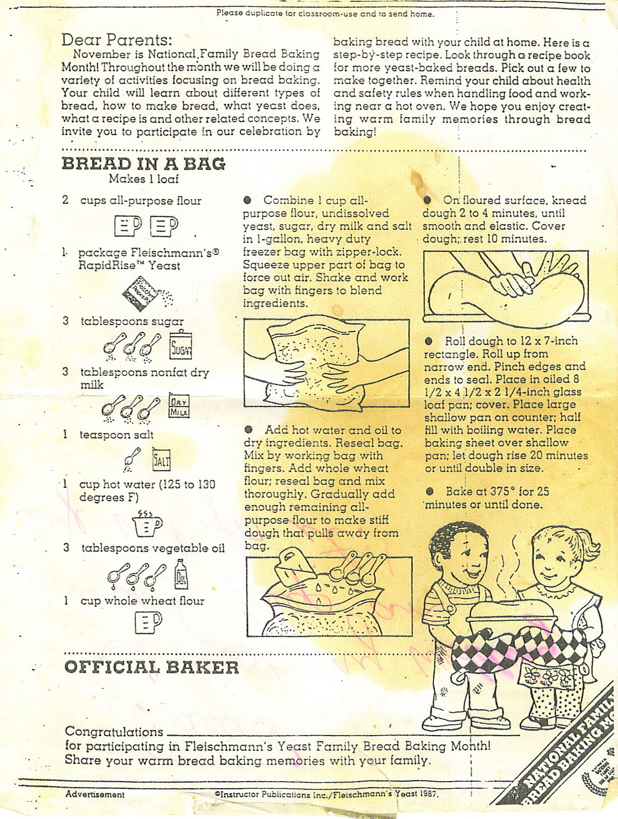 I did this bread in a bag recipe in kindergarten and my recipe is all ...