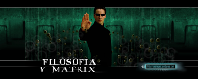 x: Filosofía y Matrix