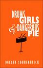 Drums, Girls, & Dangerous Pie