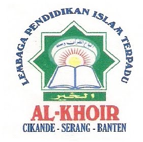 PENERIMAAN SISWA/SISWI TK&SD ISLAM TERPADU AL-KHOIR CIKANDE | Abu Abdurrahman Al-Bantani