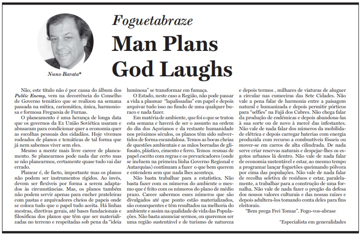 fôguetabraze: Man Plans God Laughs