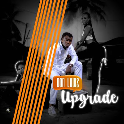 New Music: Don Louis - Upgrade