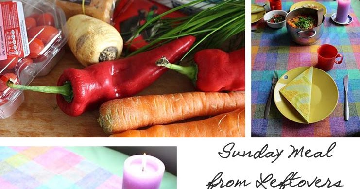 the creative night shift: Sunday Meal from Leftovers