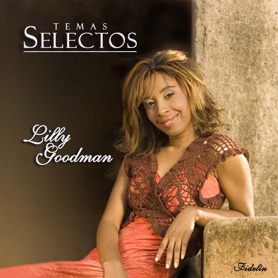 Camino, Verdad y Vida: 38. Lilly Goodman - Temas Selectos