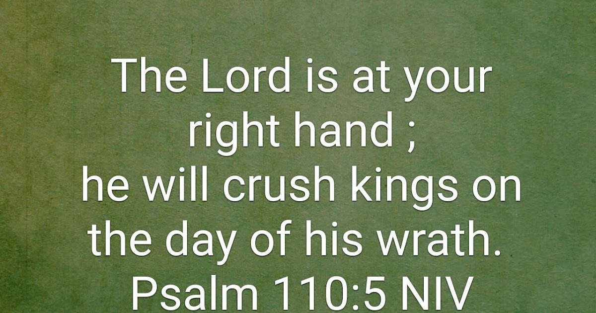First Fruits of the Day: Psalm 110:5 - God stands at the right hand of ...