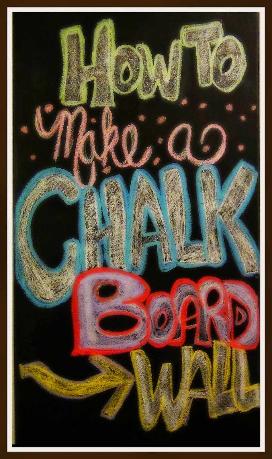 DIY: How to Make Your Own CHALKBOARD Wall! - VIDEO - | Kisha Jaggers