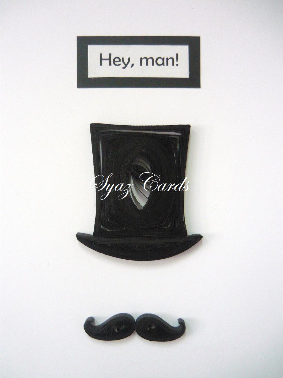 Syaz Cards: Hey, man! It's your birthday