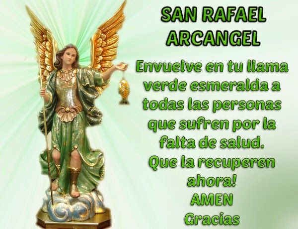 Un sentimiento llamado amoR : ARCANGEL RAFAEL