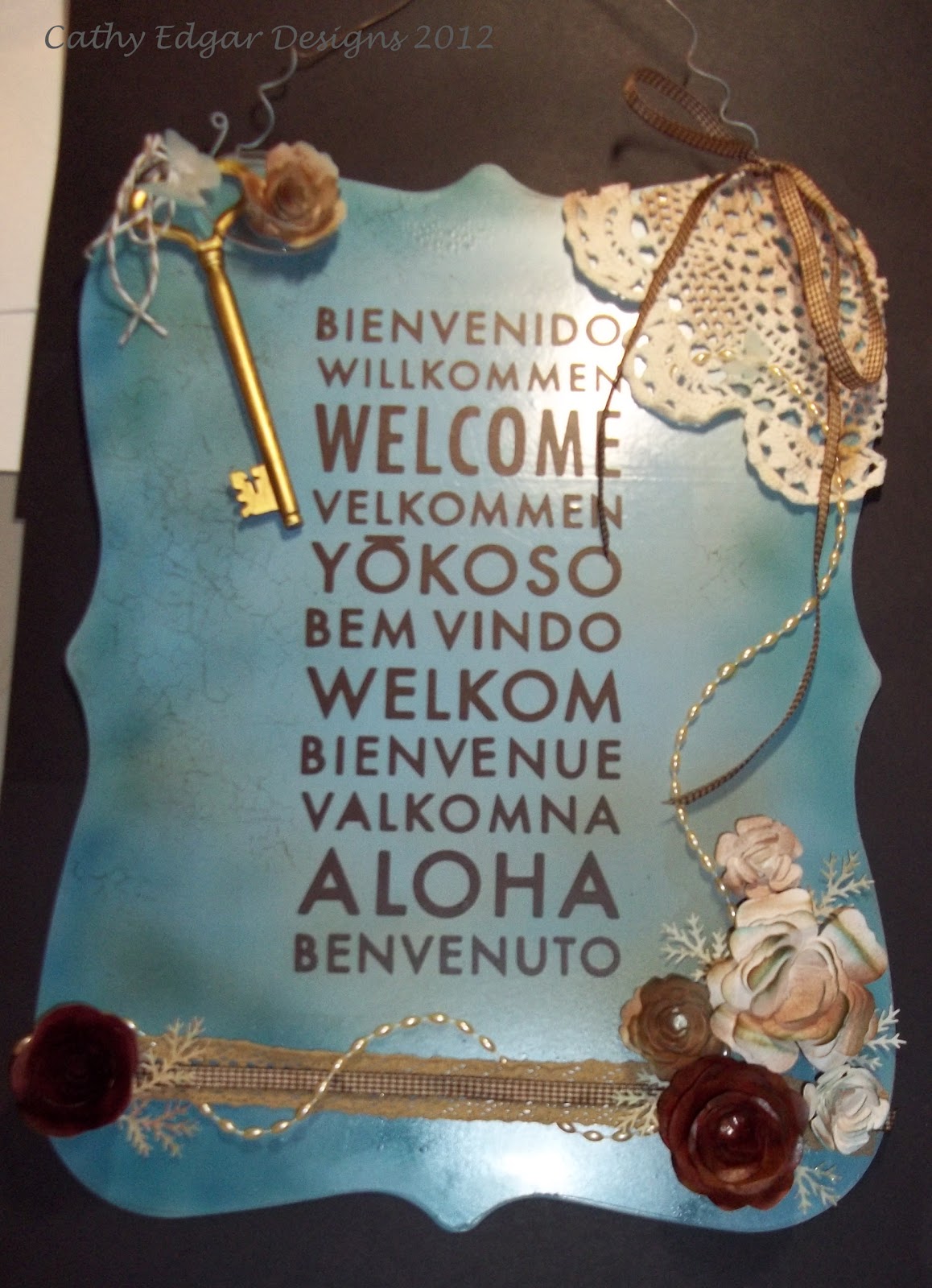 Ink It Up Stamp It Out with Cathy Edgar: Altered Welcome Sign using ...