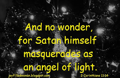 A Joy Filled Woman : Verse of the Week - 2 Corinthians 11:14 - November ...