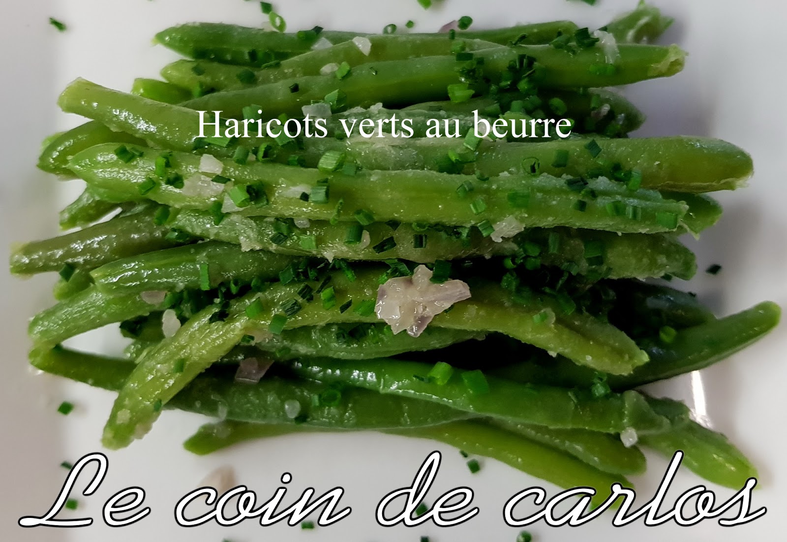 Le coin de Carlos: Haricots verts au beurre
