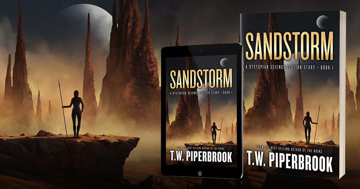 T.W. Piperbrook - Horror and Science Fiction Writer: SANDSTORM - BOOK 1 ...