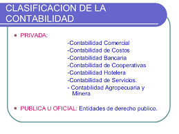 la contabilidad y su importancia: la contabilidad y su clasificacion