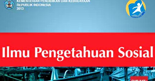 Penjelasan Ruang Lingkup dan Keterampilan Materi Mata Pelajaran IPS (Ilmu Pengetahuan Sosial ...
