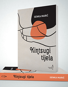 Kintsugi tijela, Senka Marić | Hyperborea