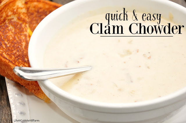 Quick & Easy Clam Chowder | Life At Cobble Hill Farm