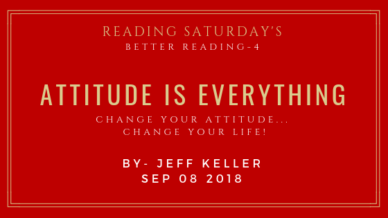 Better Reading-4 Attitude is everything: Change your attitude, change ...