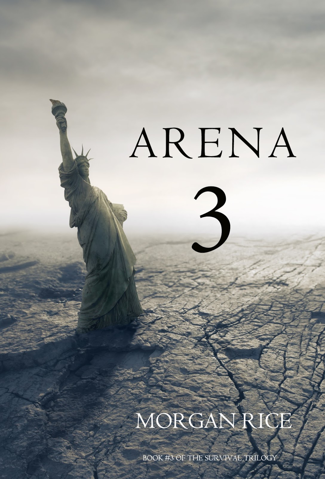 Morgan Rice, #1 Bestselling author: ARENA 3 (BOOK #2 OF THE SURVIVAL ...