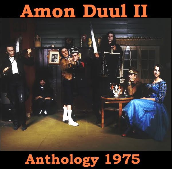 Hal's Progressive Rock Blog: Amon Duul II - Anthology 1975 (FLAC)