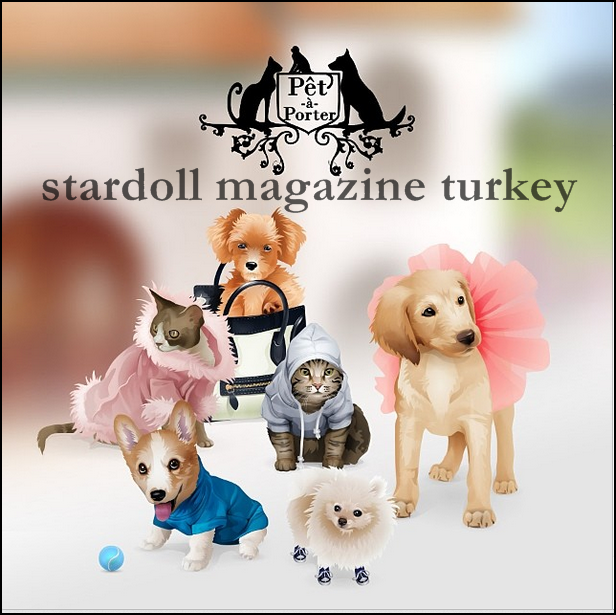 PET'A PORTET YENİ KOLEKSİYON - Stardoll Magazine Turkey