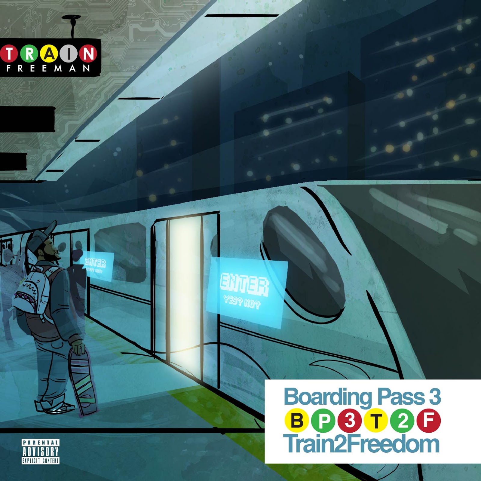 Train Freeman - Boarding Pass III: Train 2 Freedom