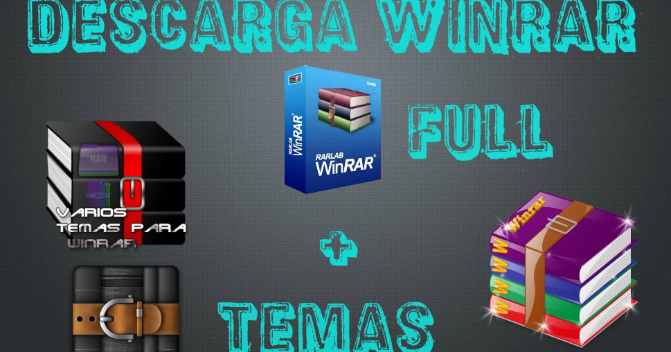 Descarga Winrar Full + Packs De Temas ~ JathEvolution / Tu Canal