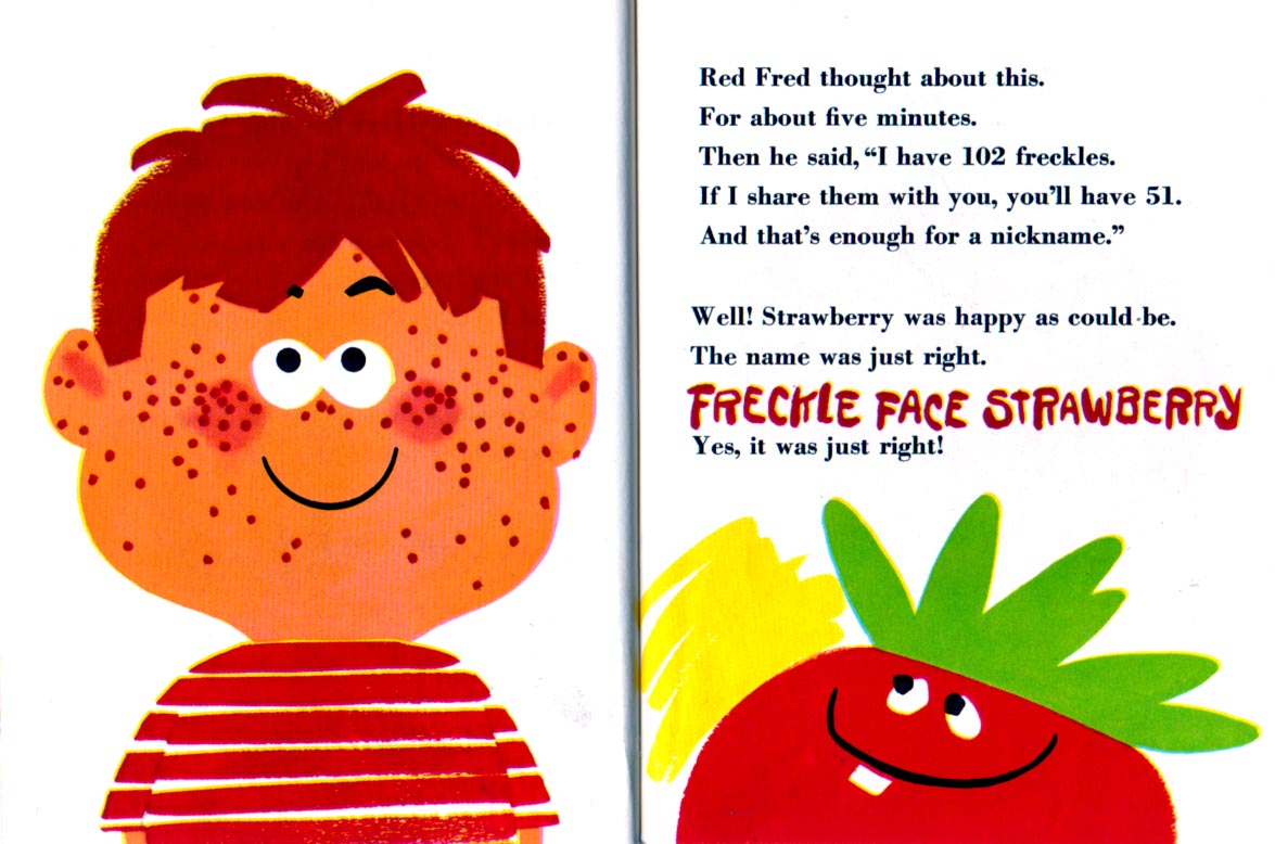 and everything else too: How Freckle Face Strawberry Got His Freckles