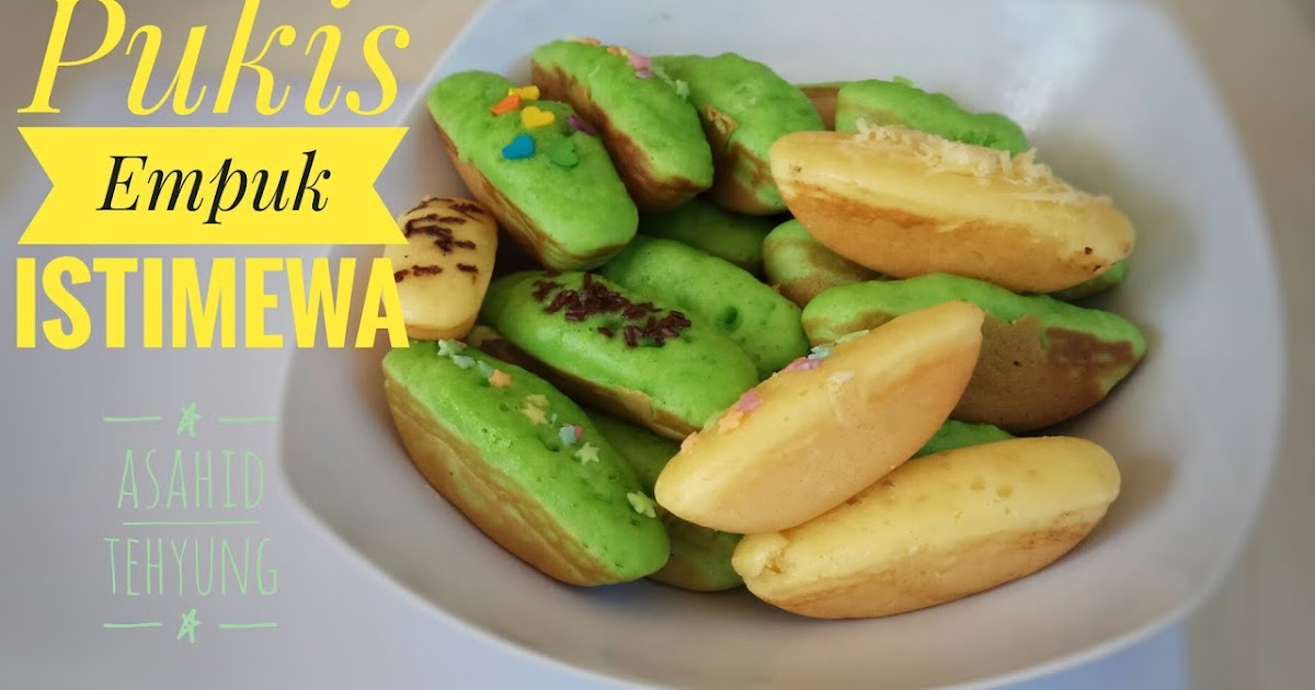 Cara Membuat Kue Pukis yang Enak, Empuk, dan Simple ~ Resep dan Review Asahid TehYung