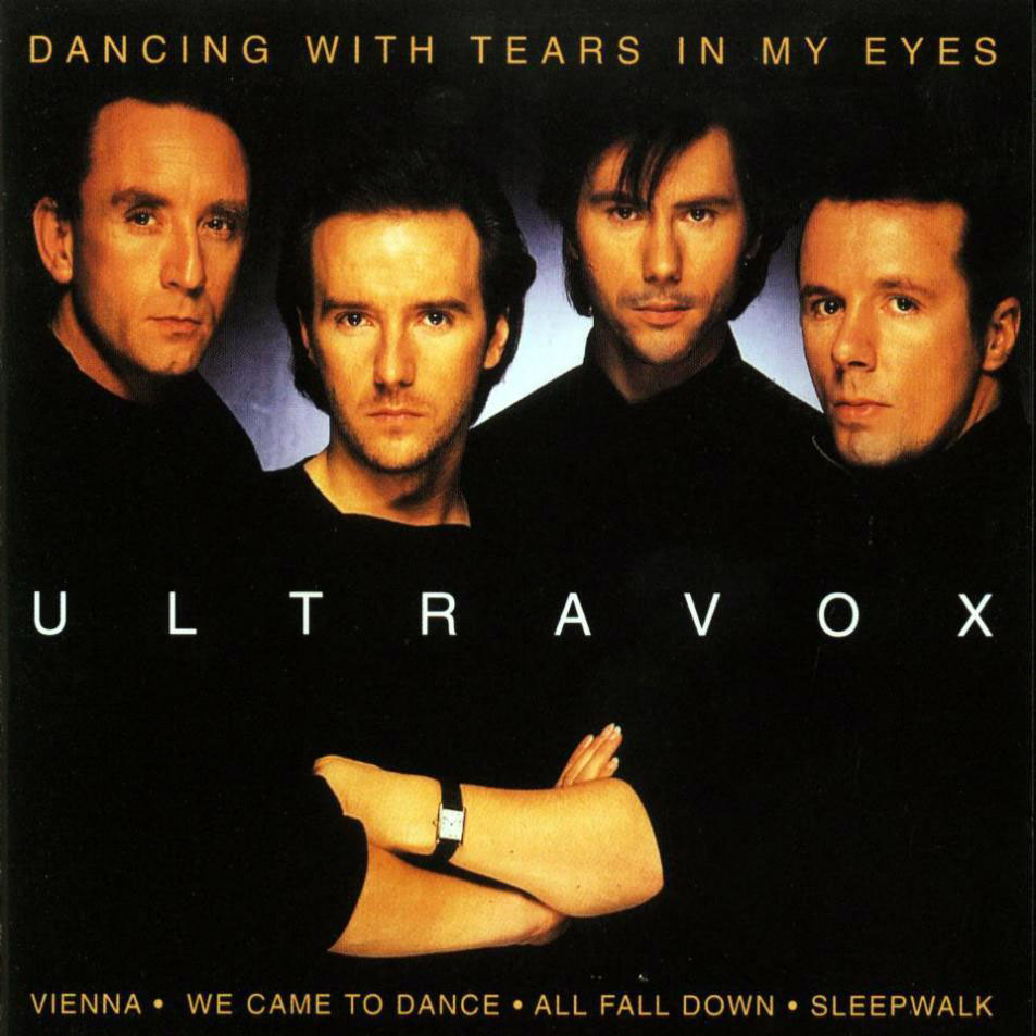 La vida en sonidos: Ultravox - Dancing With Tears in my Eyes