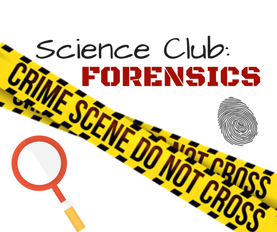The Mixed-Up Files of Miss Kat: Science Club: Forensics
