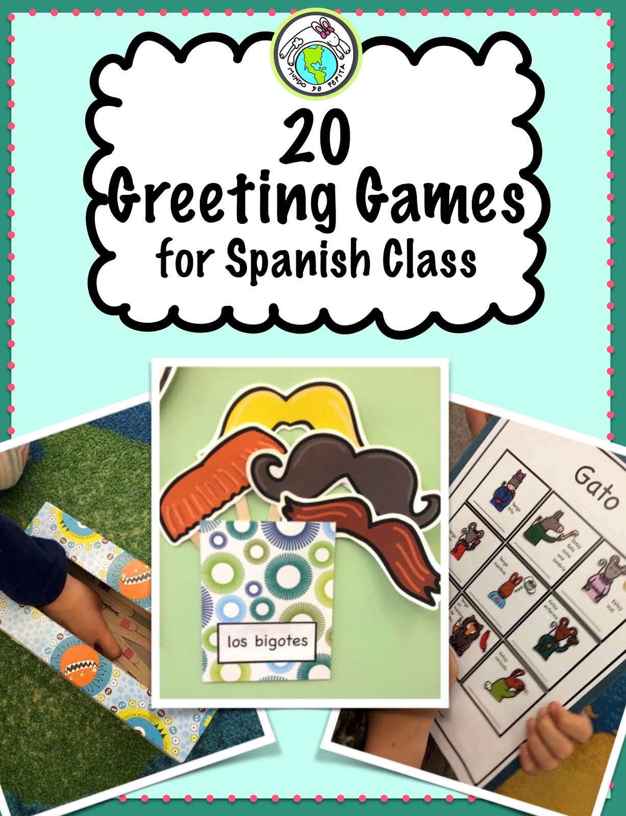 3 Greeting Games with a Ball for Elementary Spanish | Mundo de Pepita