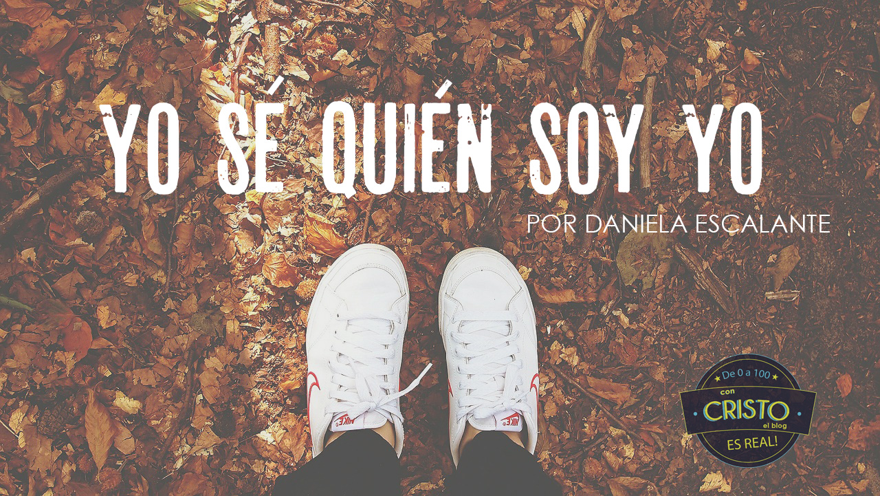 YO SÉ QUIÉN SOY YO - De cero a cien con Cristo