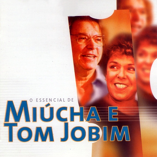 PHAROPHASSONORA: MIÚCHA E TOM JOBIM - O Essencial