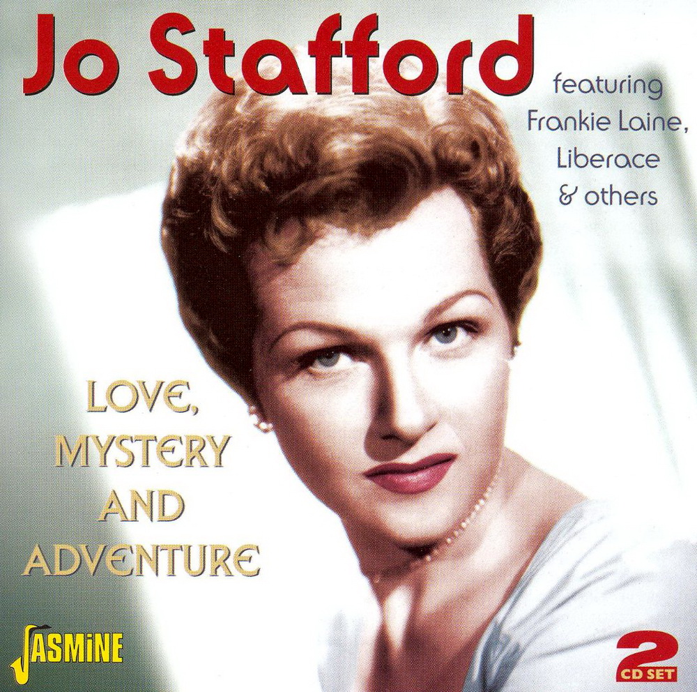 Jo Stafford - Love, Mystery And Adventure (2006)