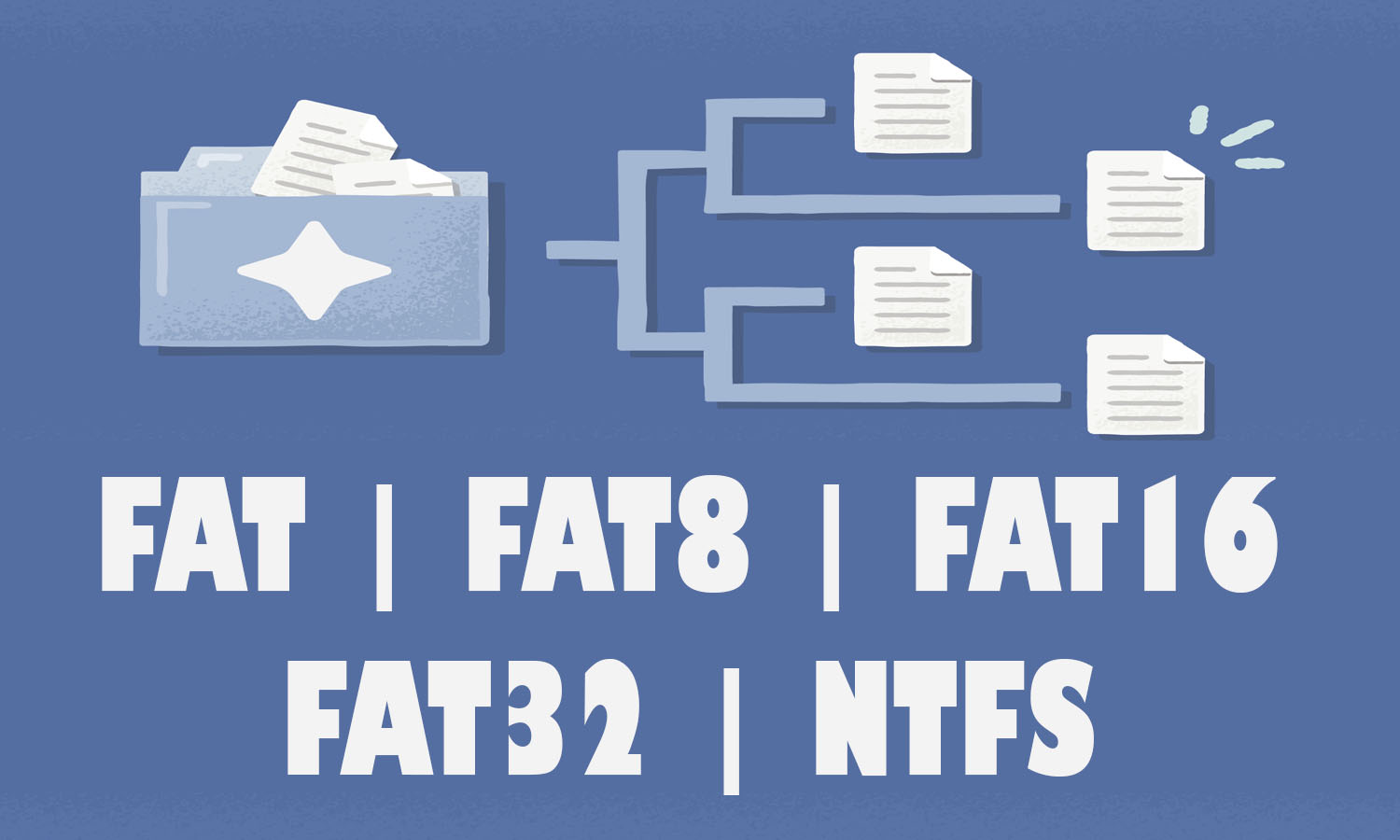 File Systems Explained (FAT, FAT8, FAT16, FAT32, NTFS)