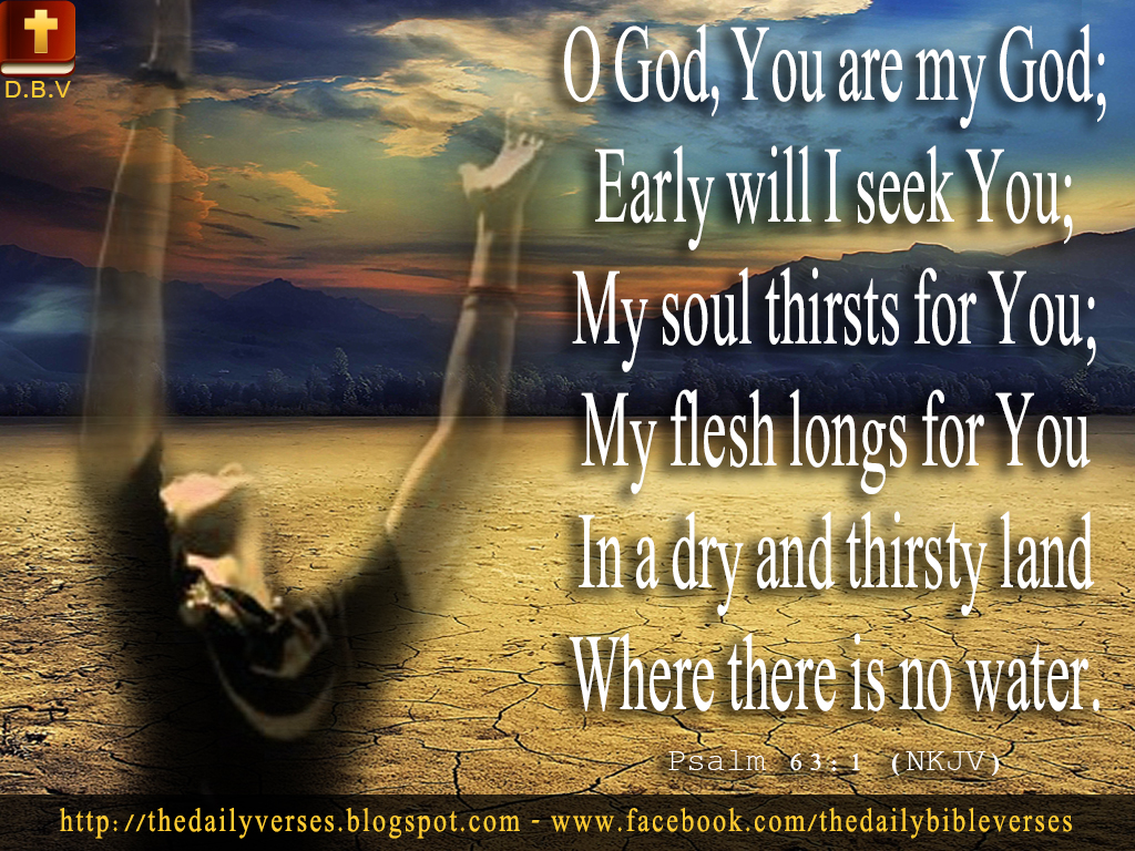 Psalm 63 1 jpg 1024 768 Readings Of The Day Psalms Truth
