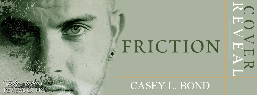 Cover Reveals, Title: Friction (Frenzy, #4) Author: Casey L. Bond Genre ...