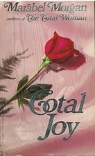 Moonshine and Rosefire: Marabel Morgan - Total Joy