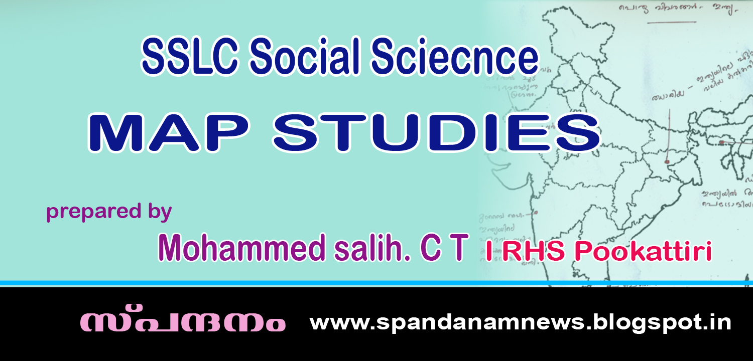 spandanam / സ്പന്ദനം: Social Science - Maps - SSLC