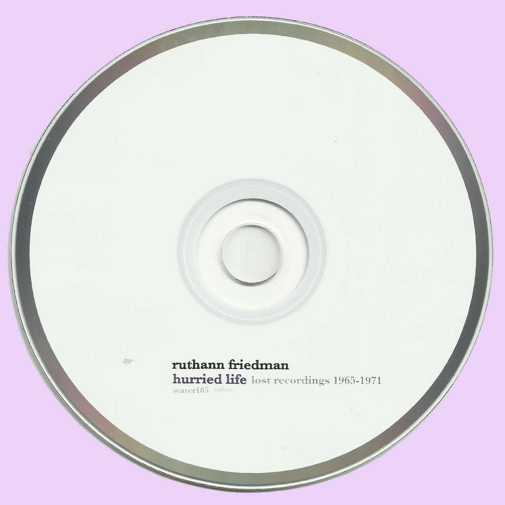 Ruthann Friedman ‎– Hurried Life / Lost Recordings (1965-71 us ...