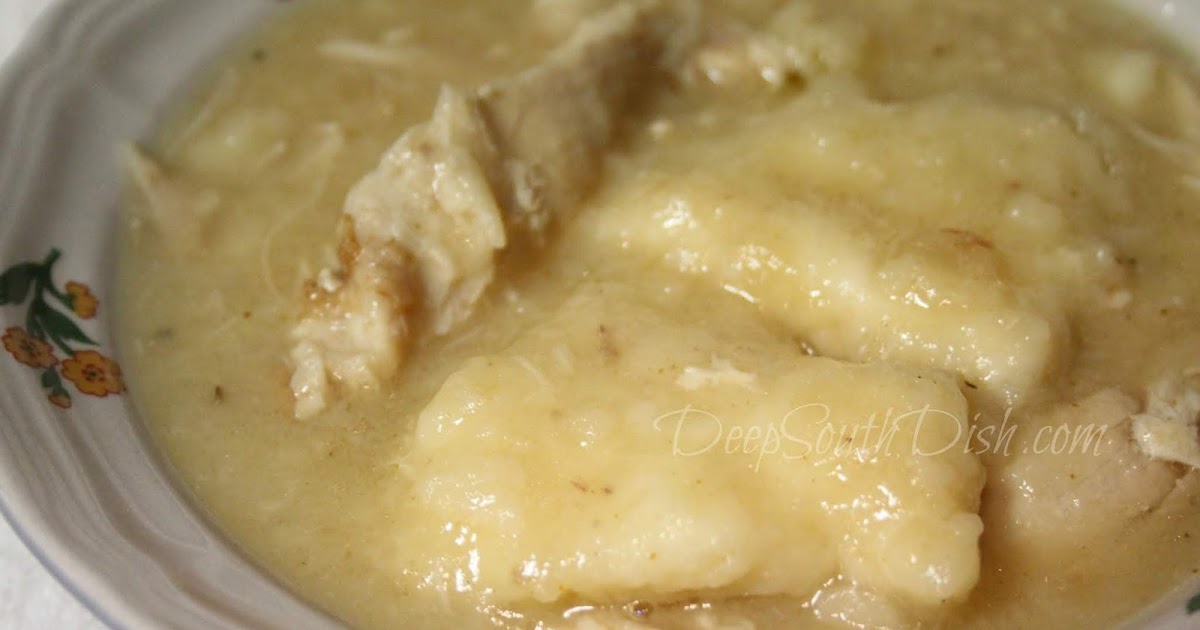 Deep South Dish: Old Fashioned Chicken and Fluffy Drop Dumplings