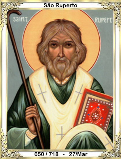 O Cristão Católico: São Ruperto - 27 de março