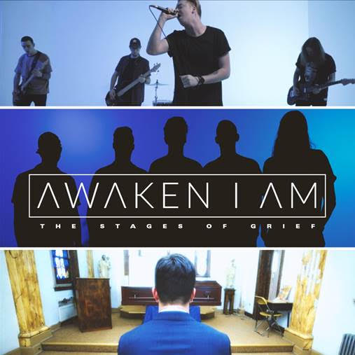 AWAKEN I AM - Share "The Stages Of Grief" Video