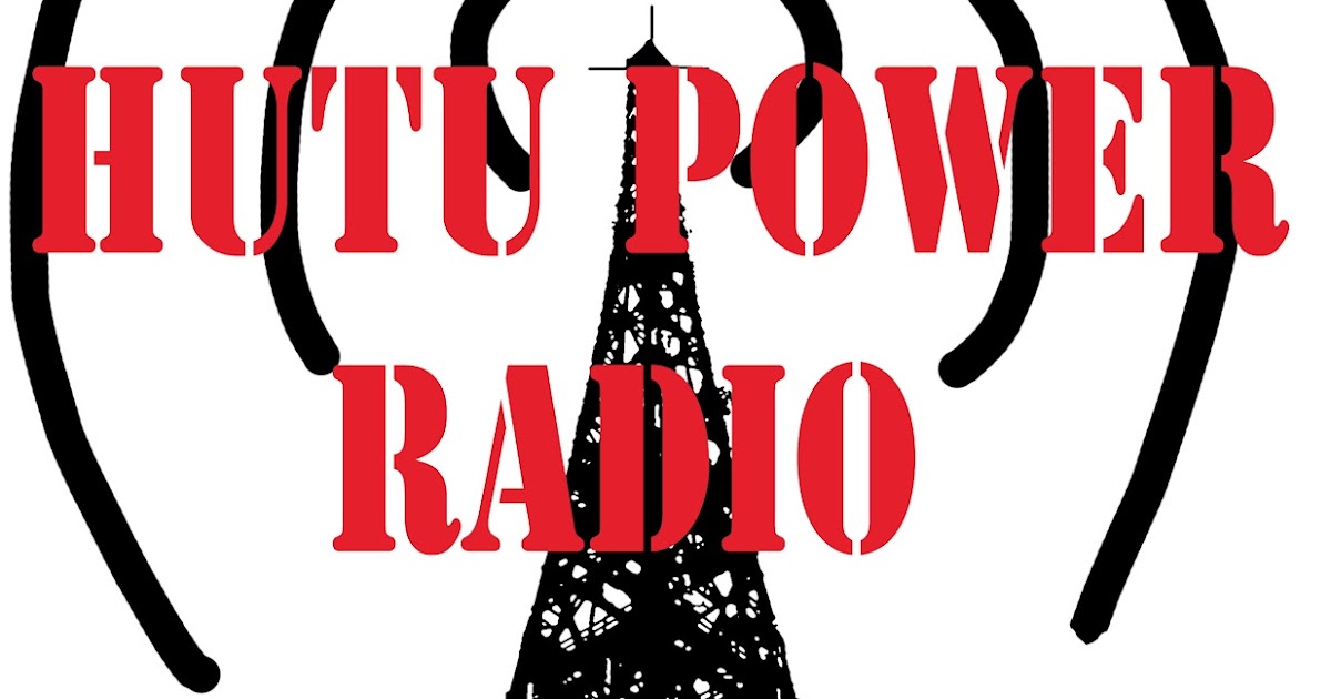 Blog by Ian: Radio Theme: Hutu Power Radio