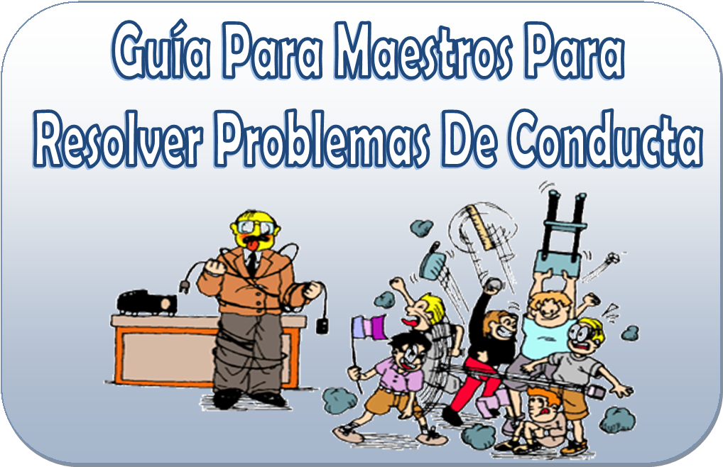 Guía para resolver problemas de conducta en el colegio Blog Atendiendo ...