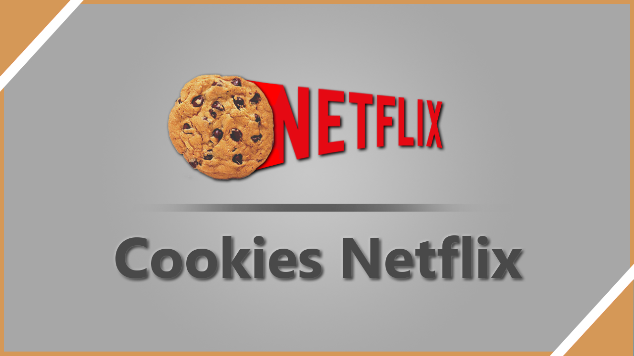 File Cookie Netflix