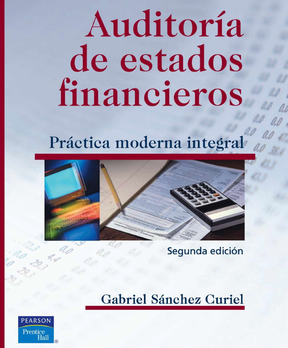 Auditoría de estados financieros, 2da Edición - Gabriel Sánchez Curiel ...