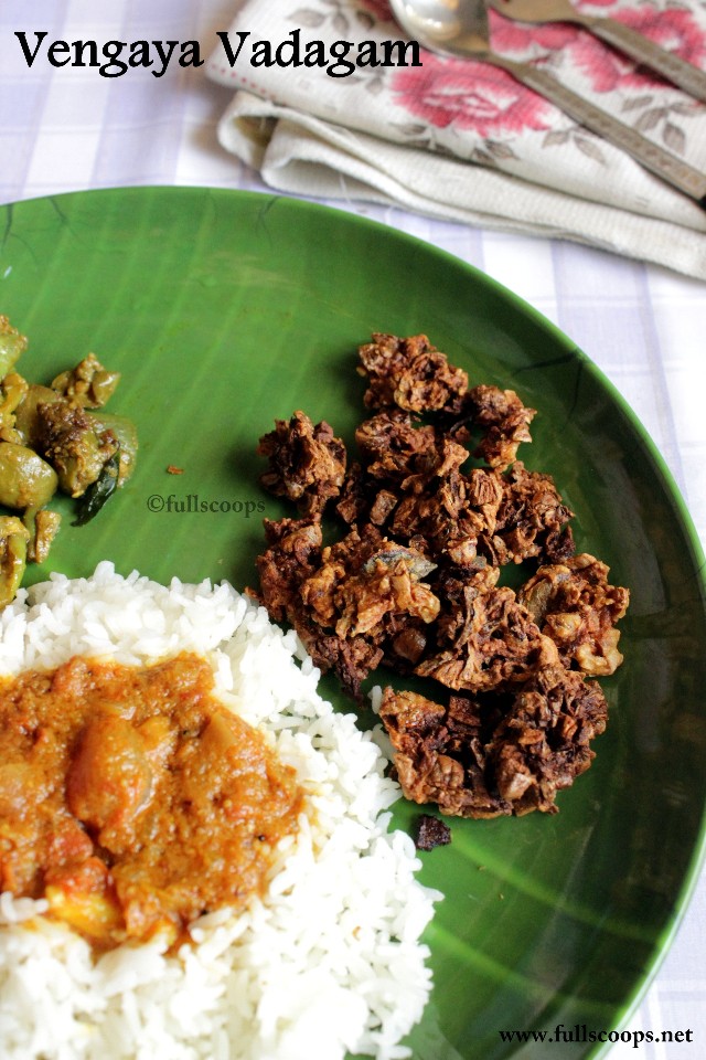 Vengaya Vadagam | Easy Vathal Recipes ~ Full Scoops - A food blog with ...